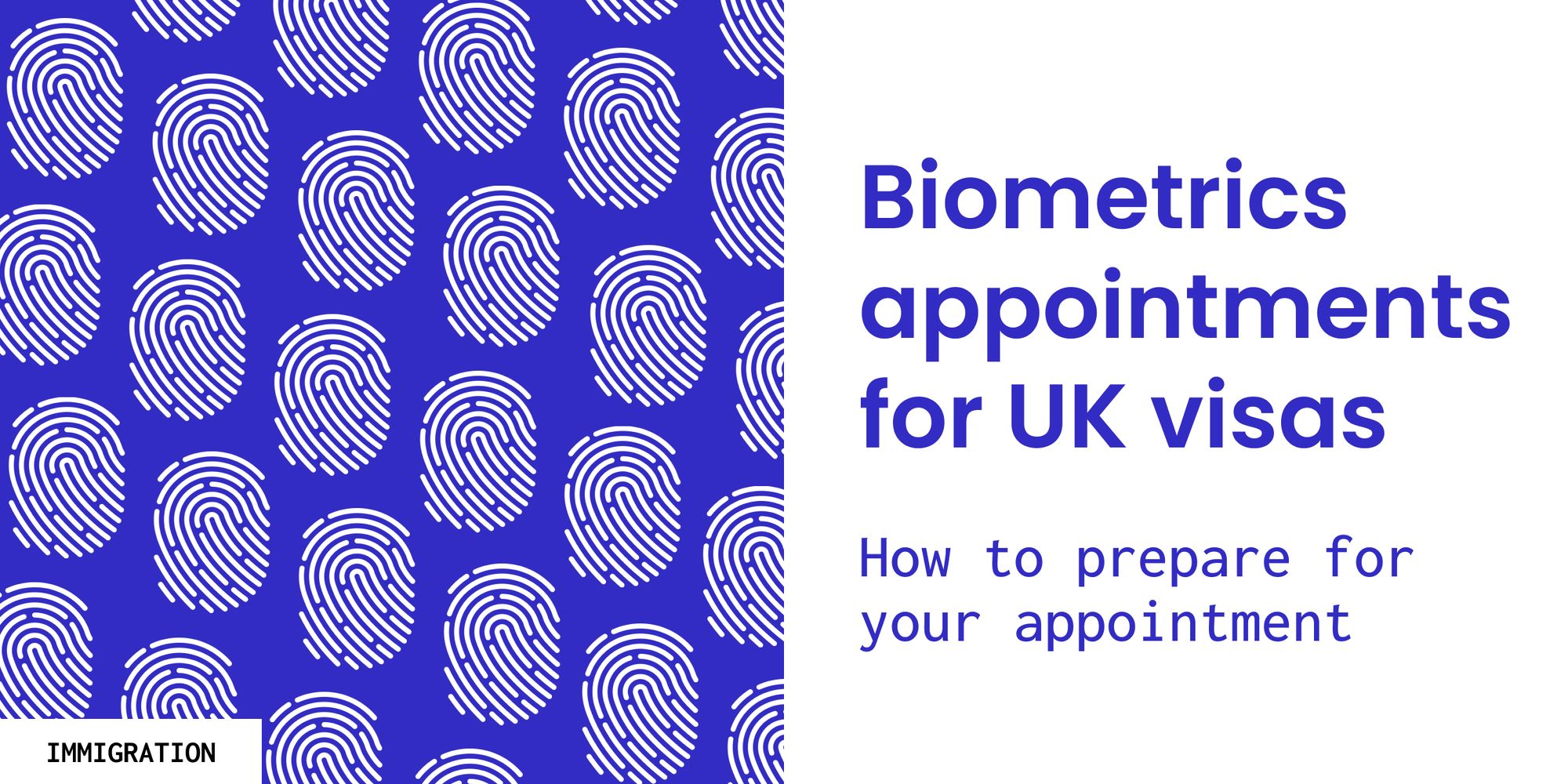 Migrate blog - UK visas: How to prepare for your biometrics appointment